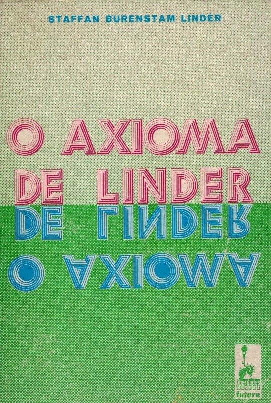 O Axioma de Linder de Staffan Burenstam Linder - Manuseado