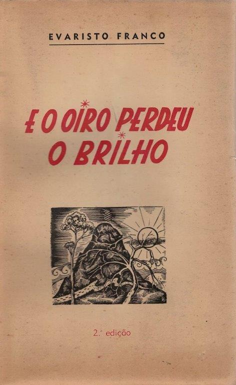 E o Oiro Perdeu o Brilho de Evaristo Franco - Manuseado