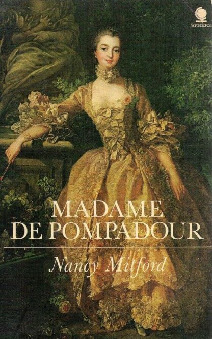 Madame de Pompadour de Nancy Mitford - MANUSEADO
