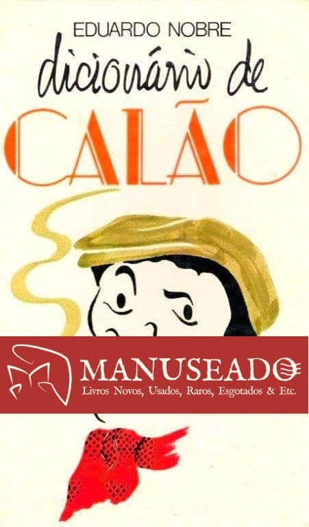Dicionário de Calão de Eduardo Nobre - Manuseado