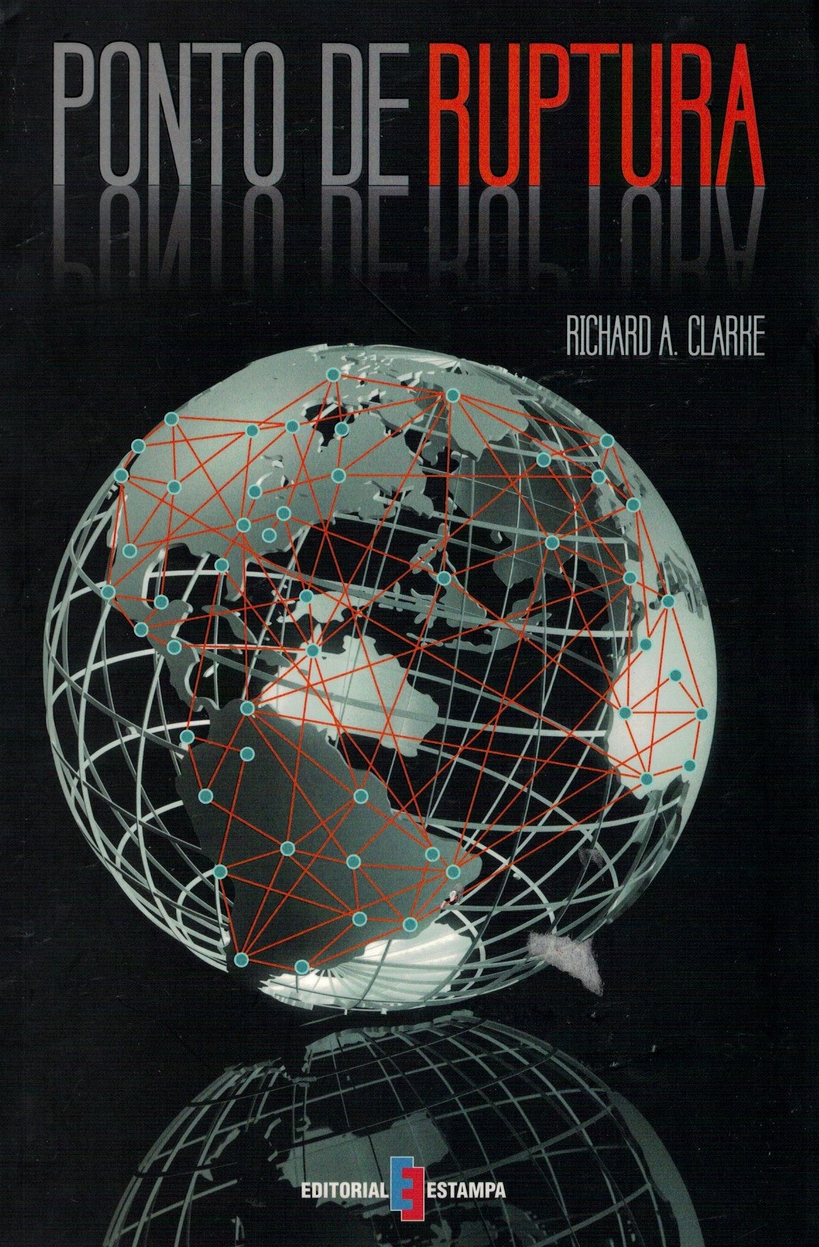 Ponto de Ruptura de Richard A. Clarke - Manuseado