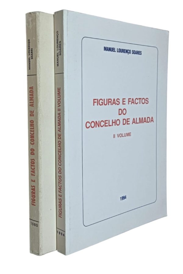 Figuras e Factos do Concelho de Almada de Manuel Lourenço Soares